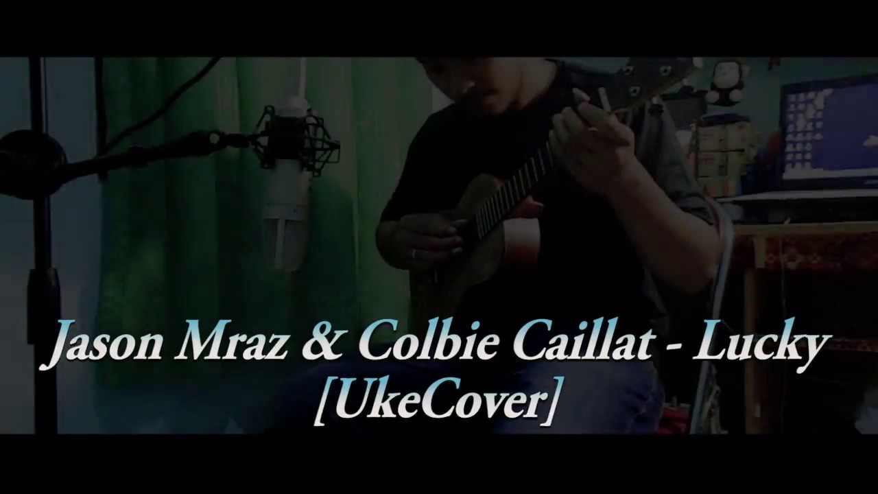 Jason Mraz ft. Colbie Caillat [Cover] - Lucky - YouTube