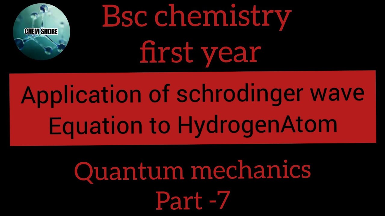 Application of Schrodinger wave equation to Hydrogen atom - YouTube