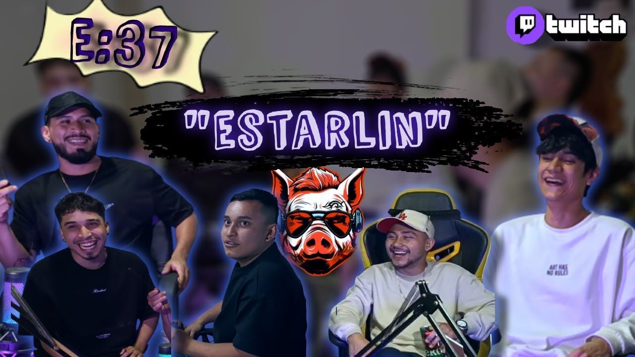 E37 "ESTARLIN" Parte 1 (ElMarrano) - YouTube