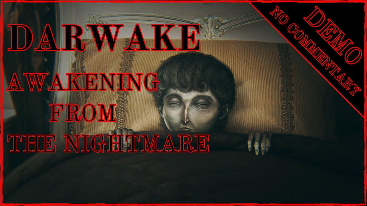 DARWAKE : AWAKENING FROM THE NIGHTMARE demo ( NO COMMENTARY ) - YouTube