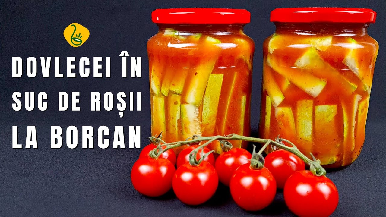 Dovlecei in suc de rosii la borcan - perfecti pentru ciorbe, tocanite ...