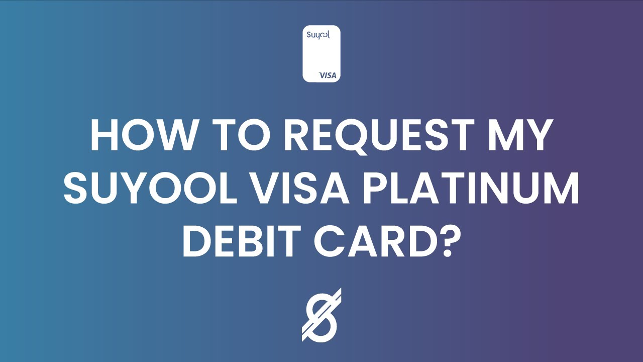 HOW TO REQUEST SUYOOL DEBIT CARD? - YouTube