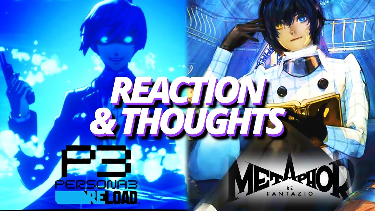 Persona 3 Reload and Metaphor ReFantazio Trailer REACTION - TWO GOOD ...