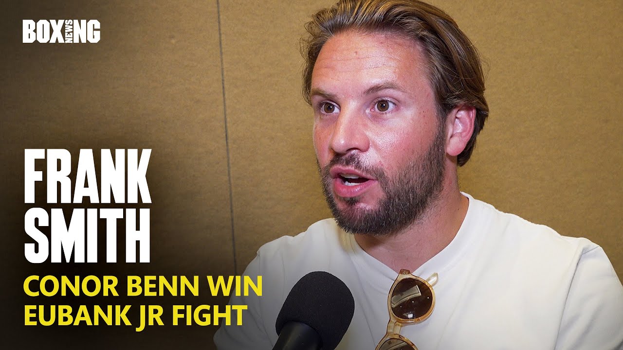 "Conor Benn Showed Improvements!" - Frank Smith On Return Win - YouTube