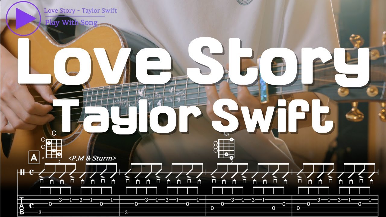 Taylor Swift Love Story Guitar Chord Love Story By Taylor Swift