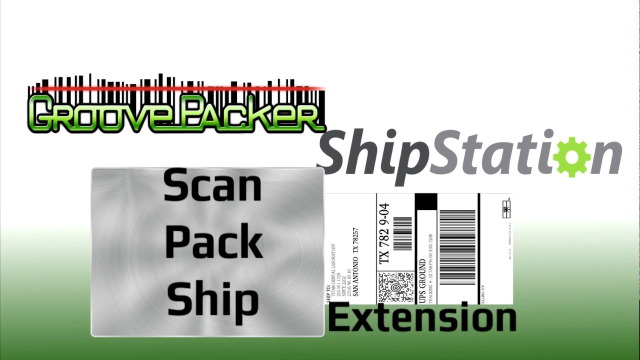 GroovePacker - Shipstation Scan Pack Ship extension - YouTube