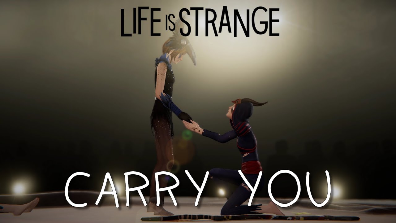Life is Strange - Carry You (Tribute) - YouTube