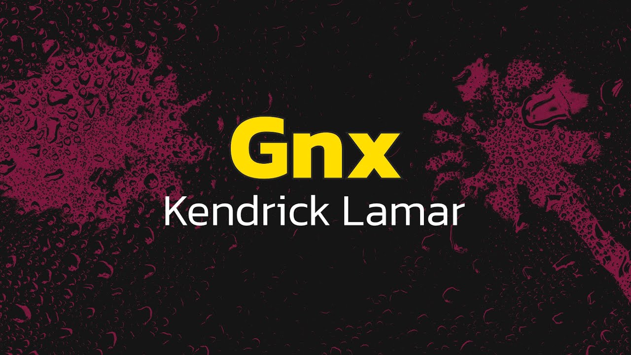 Kendrick Lamar - gnx (Lyrics) - YouTube