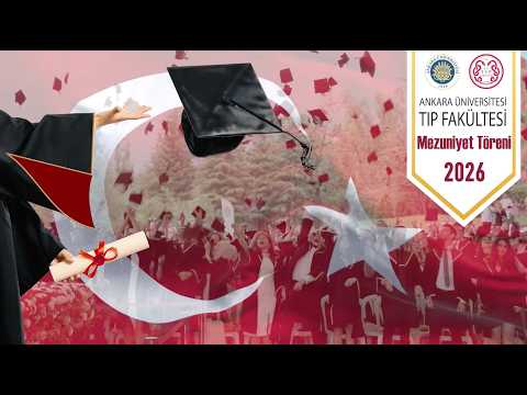 Ankara Üniversitesi Tıp Fakültesi 2026 Mezuniyet Töreni