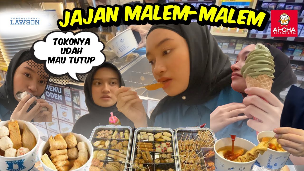JAJAN LAWSON & AI-CHA MALEM MALEM SAMPE TOKONYA TUTUP⁉️🥱 | VLOG #82 || INDONESIA🇮🇩 - YouTube