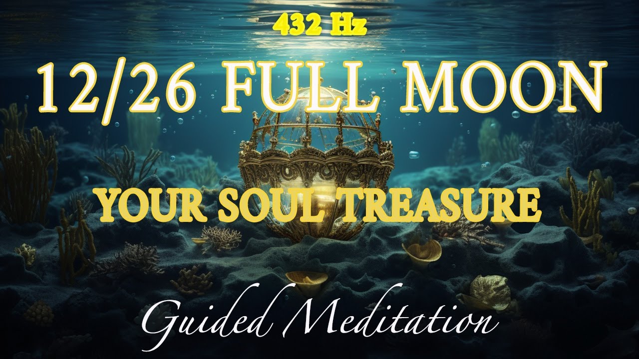 Full Moon Guided Meditation (26th December 2023) - Find Your Pure Soul ...