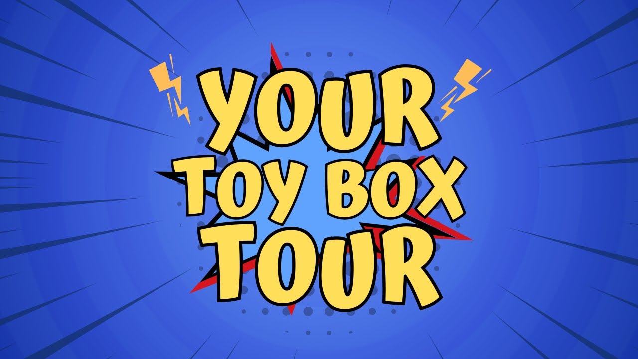Welcome To Your Toy Box Tour - YouTube