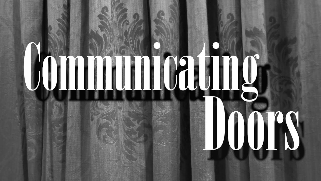 "Communicating Doors" Act One (Part 1) - YouTube