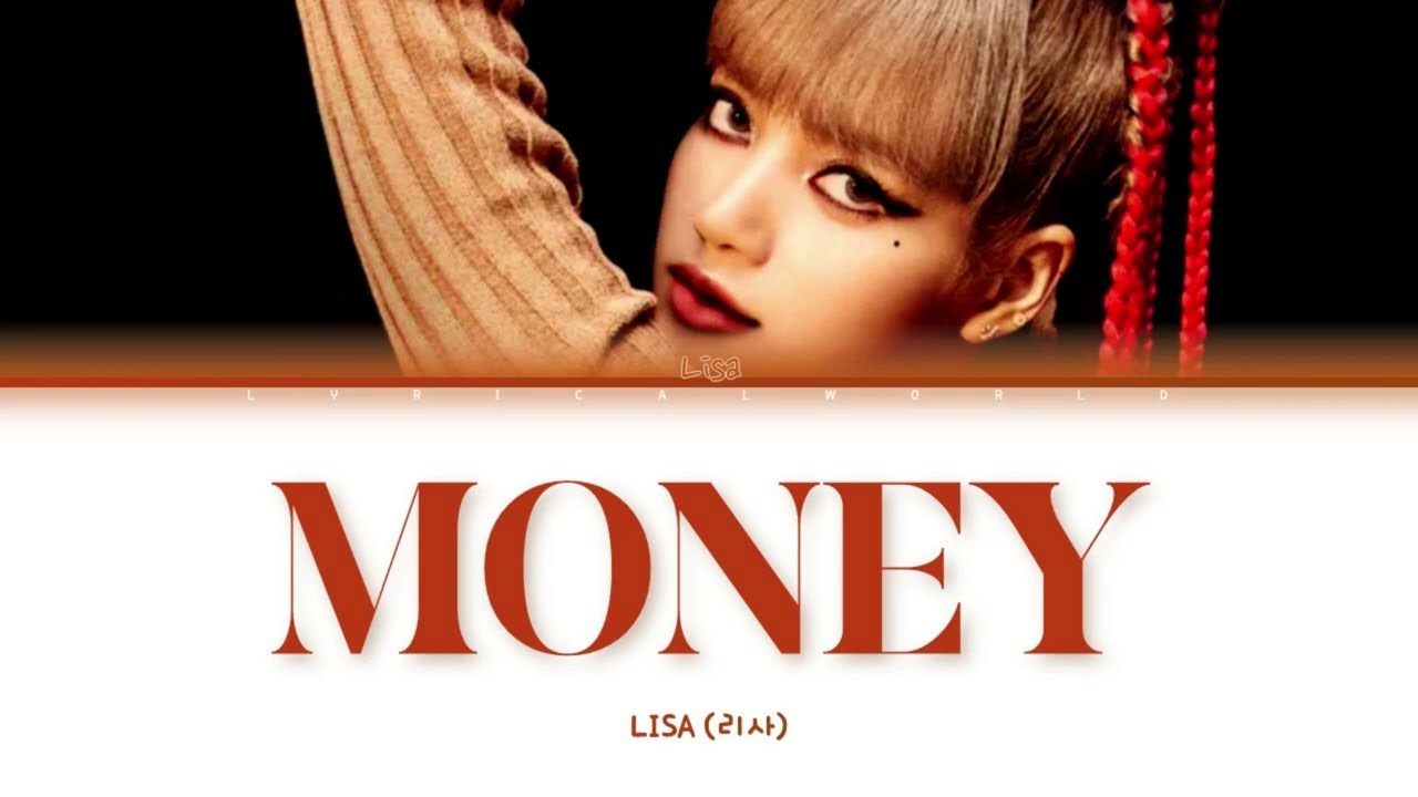 LISA - 'Money' Lyrics (Color coded) - YouTube