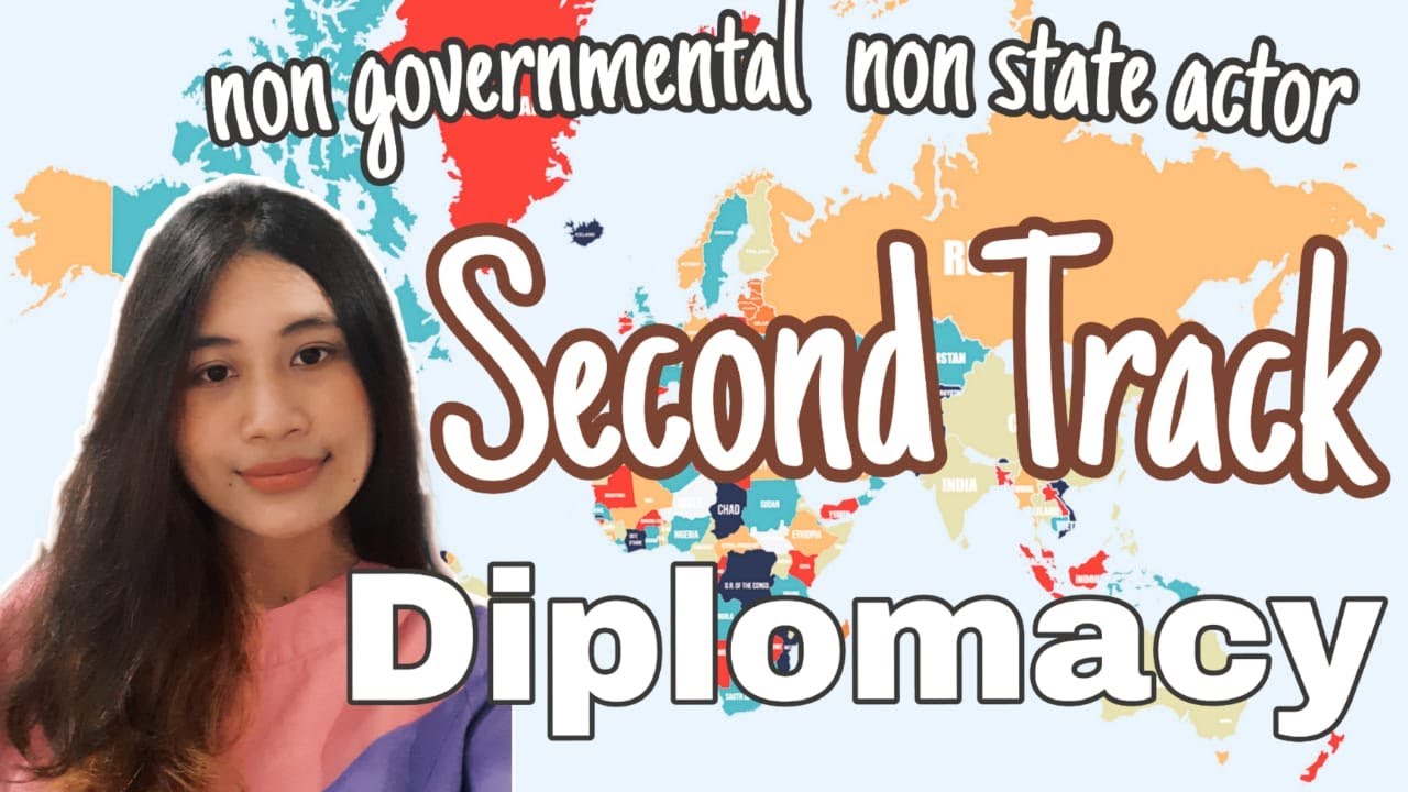 SECOND TRACK DIPLOMACY DALAM HUBUNGAN INTERNASIONAL #DIPLOMACY # ...