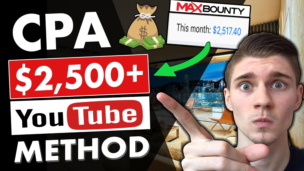 CPA YouTube Method To Make $2,500+ FAST (Full CPA Marketing Tutorial ...
