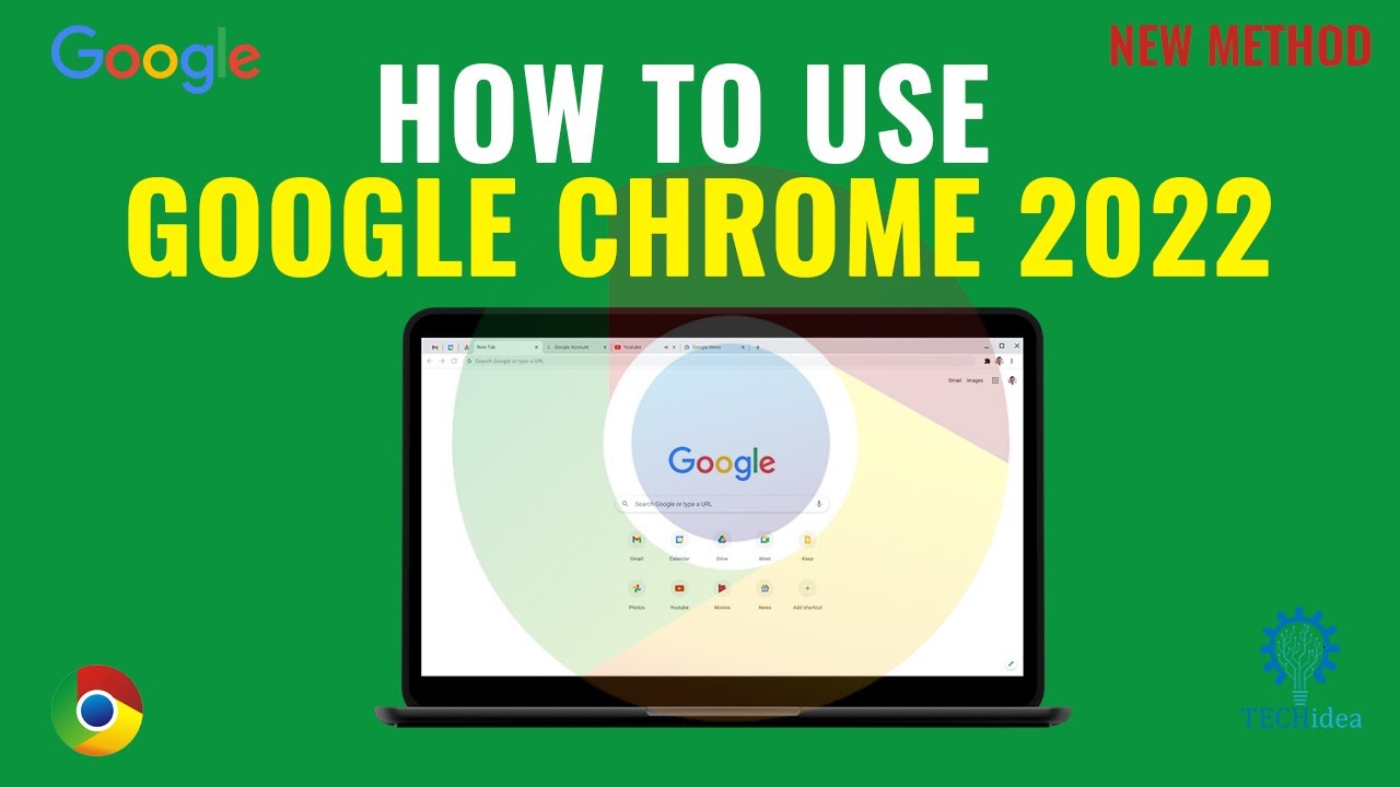 How to Use Google Chrome 2023 (Quick & Easy Guide)- Tech Idea - YouTube