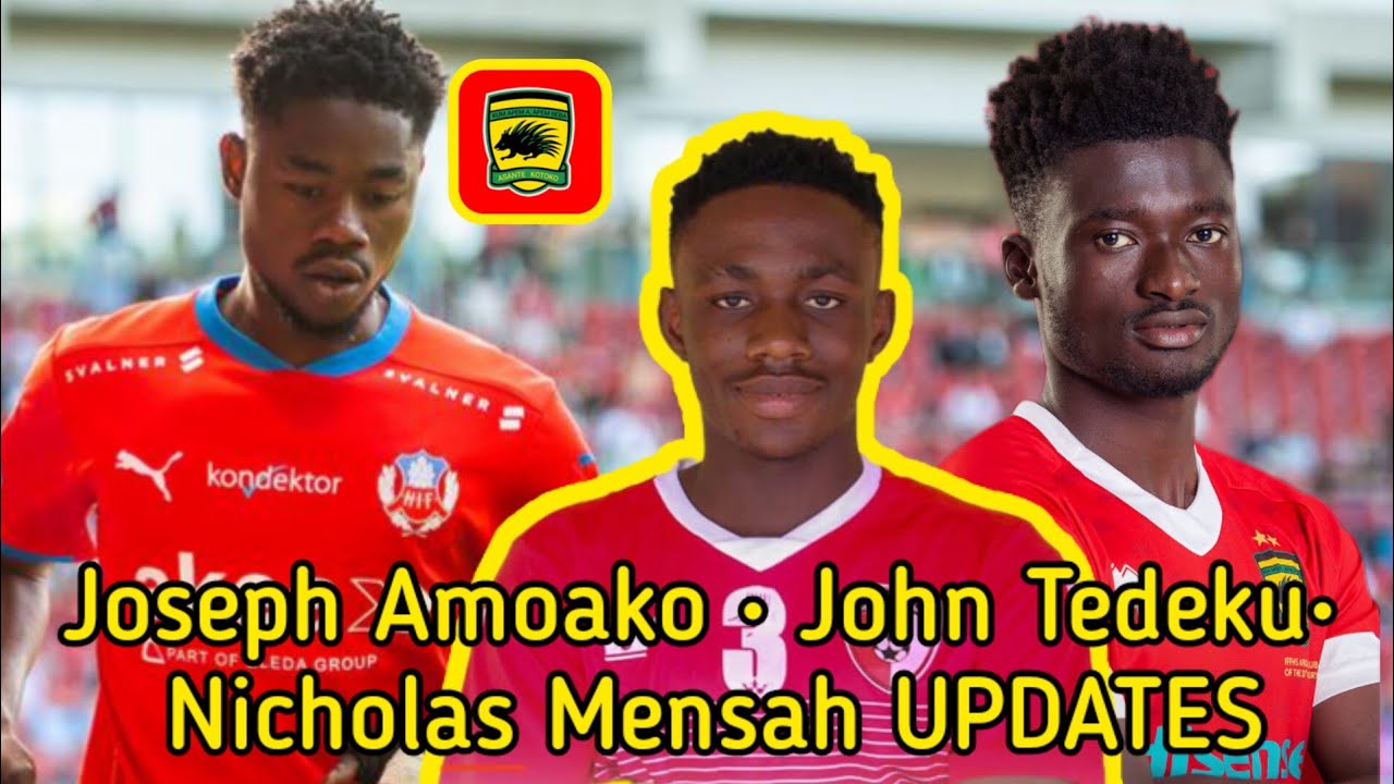 KOTOKO EXCLUSIVES: Joseph Amoako loan • Nicholas Mensah vs Aduana ...