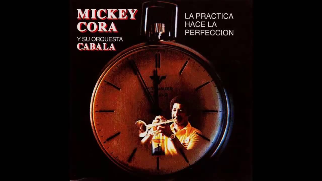 TODO HA CAMBIADO.. Mickey Cora y su Orquesta Cábala - YouTube