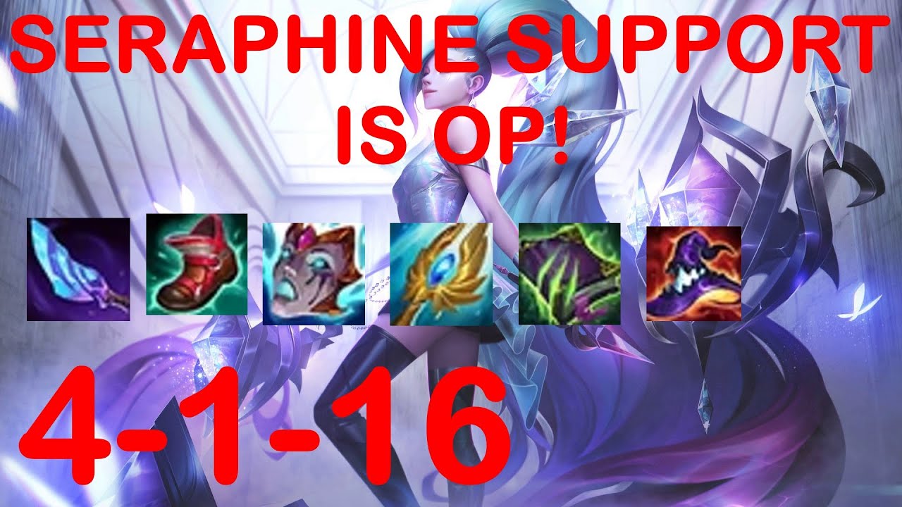 SERAPHINE SUPPORT IS OP! - League of Legends - YouTube