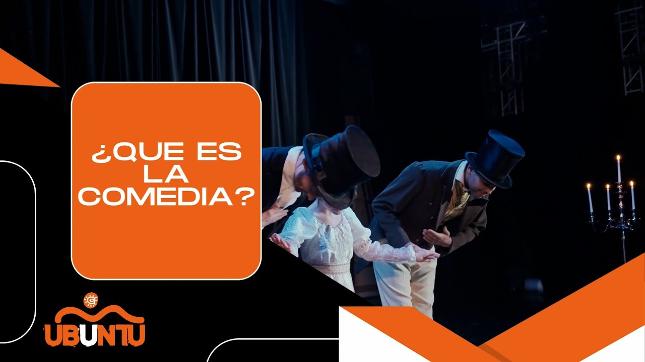 Géneros teatrales - ¿Qué es la comedia? - YouTube