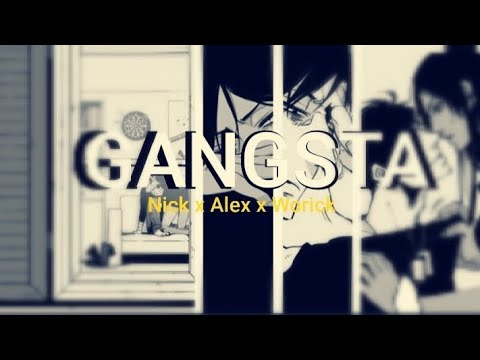 Nick x Alex & Worick [ Gangsta Manga ] - YouTube