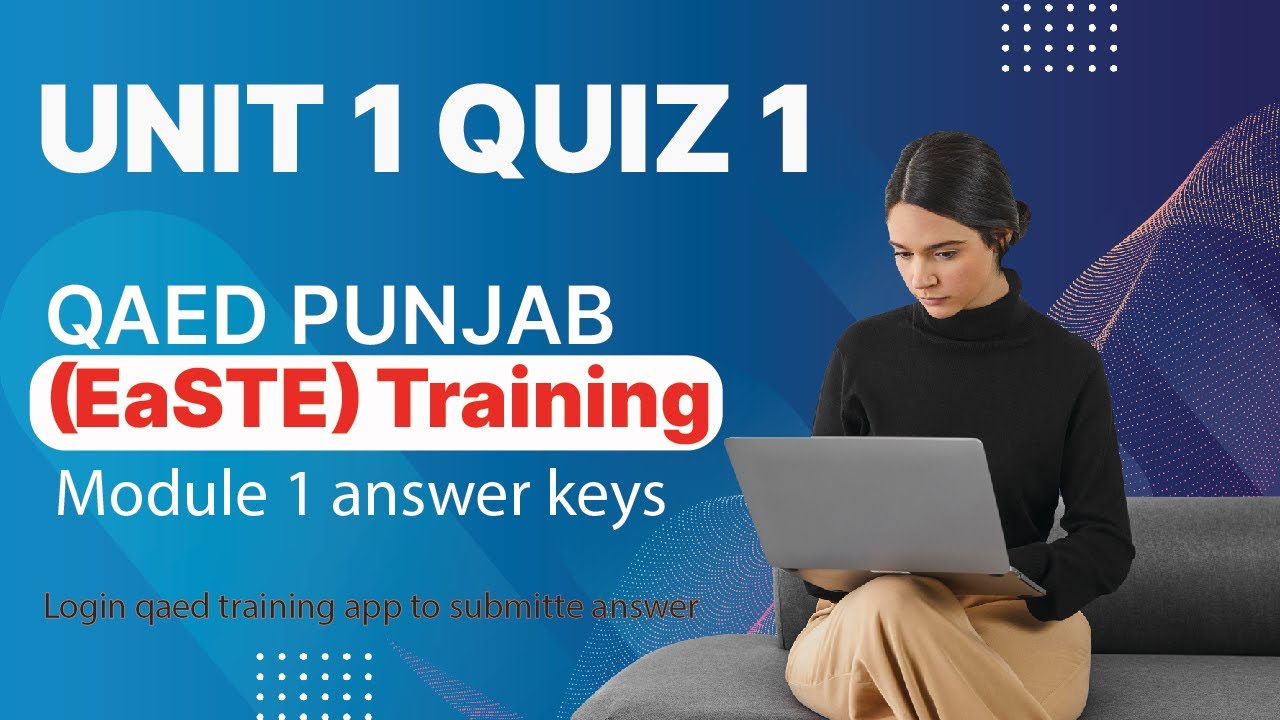 EaSTE QAED Training Punjab answer keys module 1, unit 1, Quiz 1 - YouTube