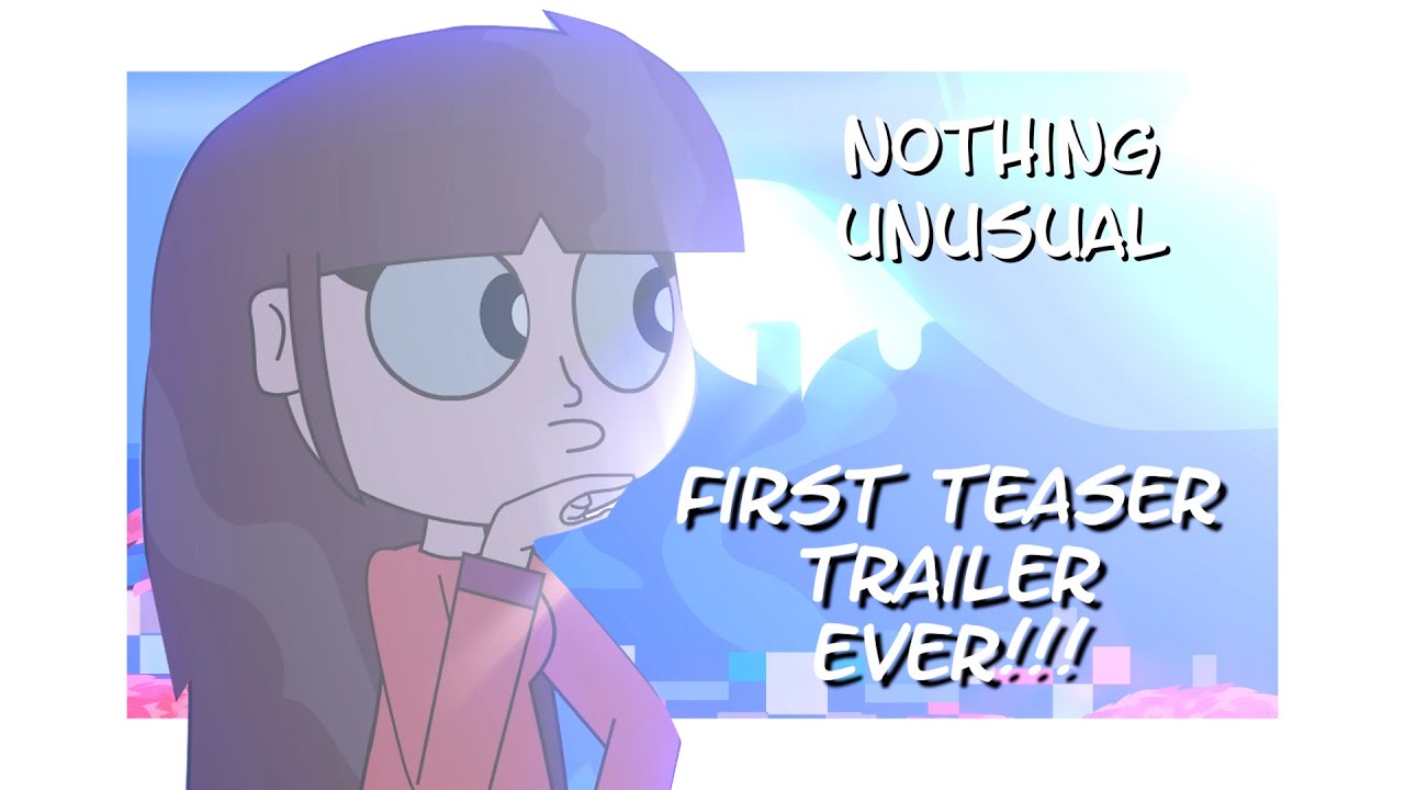 First Teaser Trailer (2018) - Nothing Unusual - YouTube