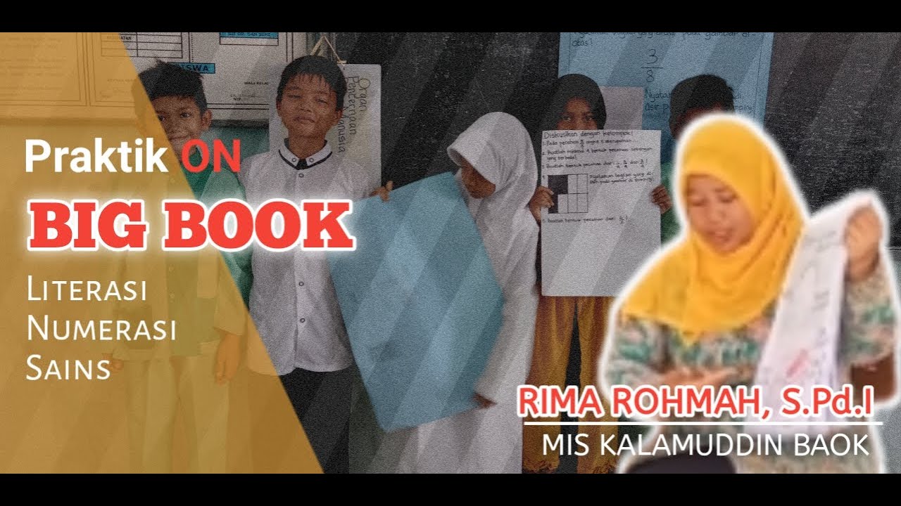 PRAKTIK PEMBELAJARAN BIG BOOK || LITERASI | NUMERASI | SAINS || RIMA ...