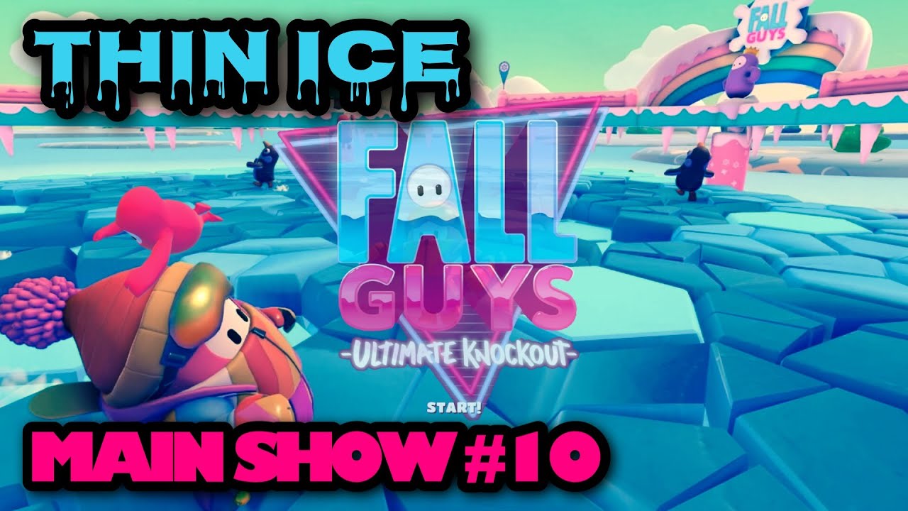 【Fall Guys】 MAIN SHOW #10 パキパキアイス/THIN ICE - YouTube