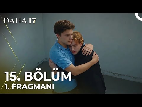 Daha 17 | 15. Bölüm 1. Fragmanı | Seni buldum sonunda🫂