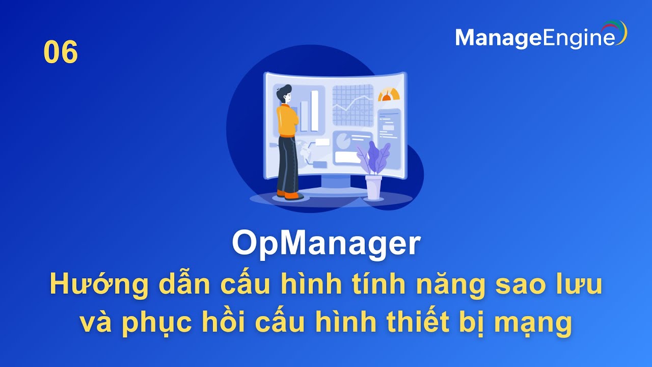 Hướng dẫn cấu hình tính năng sao lưu và phục hồi cấu hình thiết bị mạng ManageEngine OpManager ...