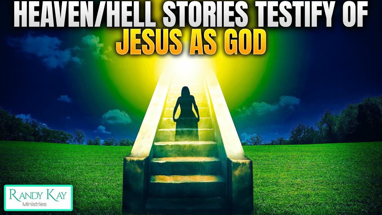 Heaven & Hell Stories Testify of Jesus as God! - YouTube