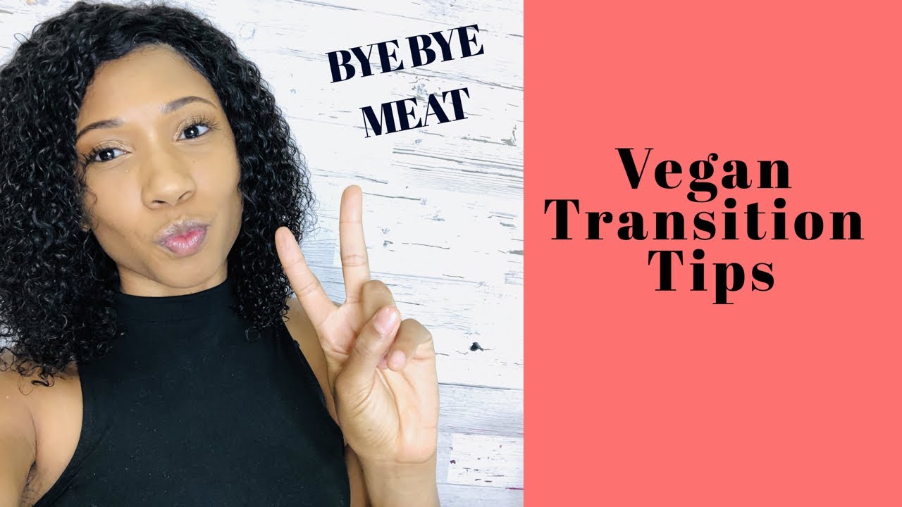 My Vegan Transition + Tips For Success - YouTube