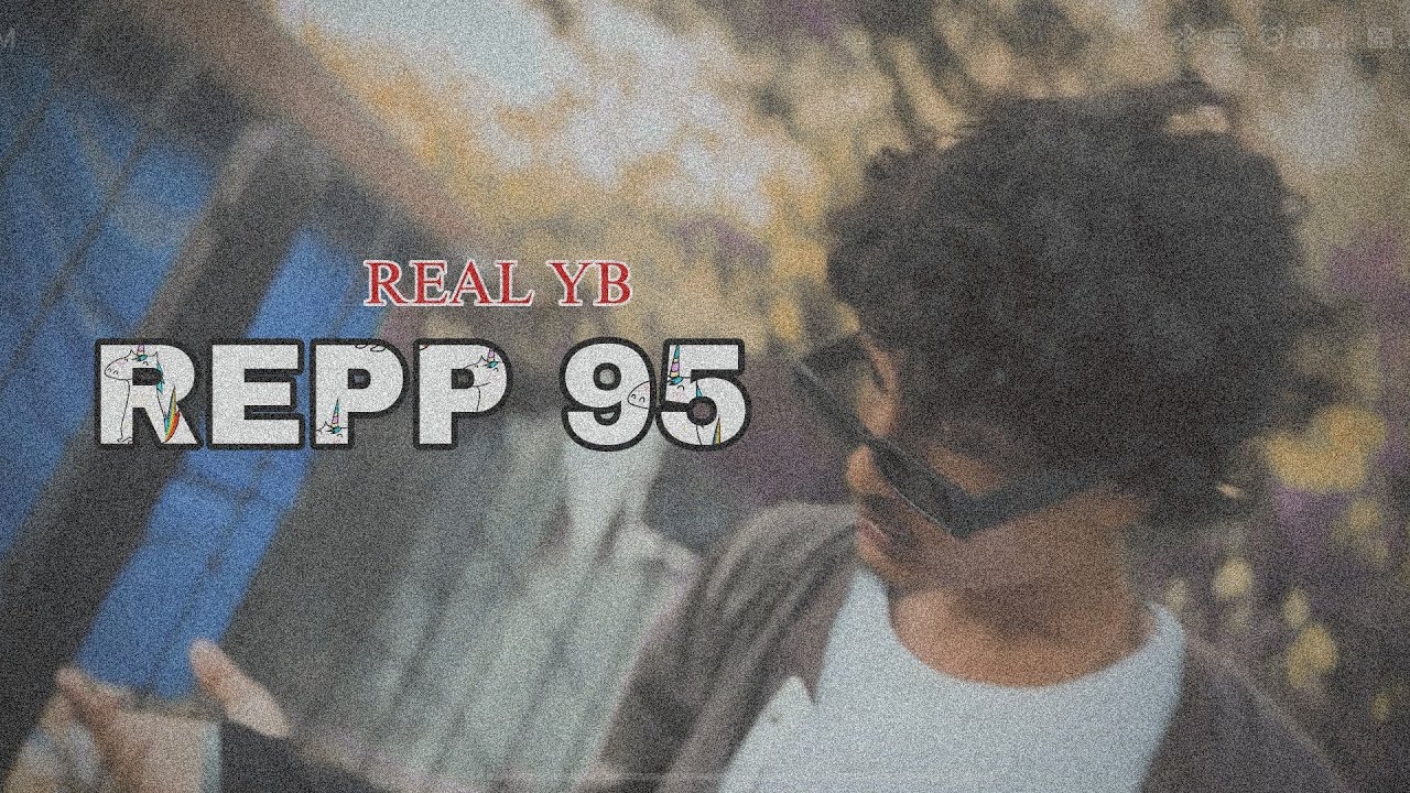 REAL YB - REPP 95 (OFFICIAL MUSIC VIDEO) 2k24 PROD. @akabeats786 # ...