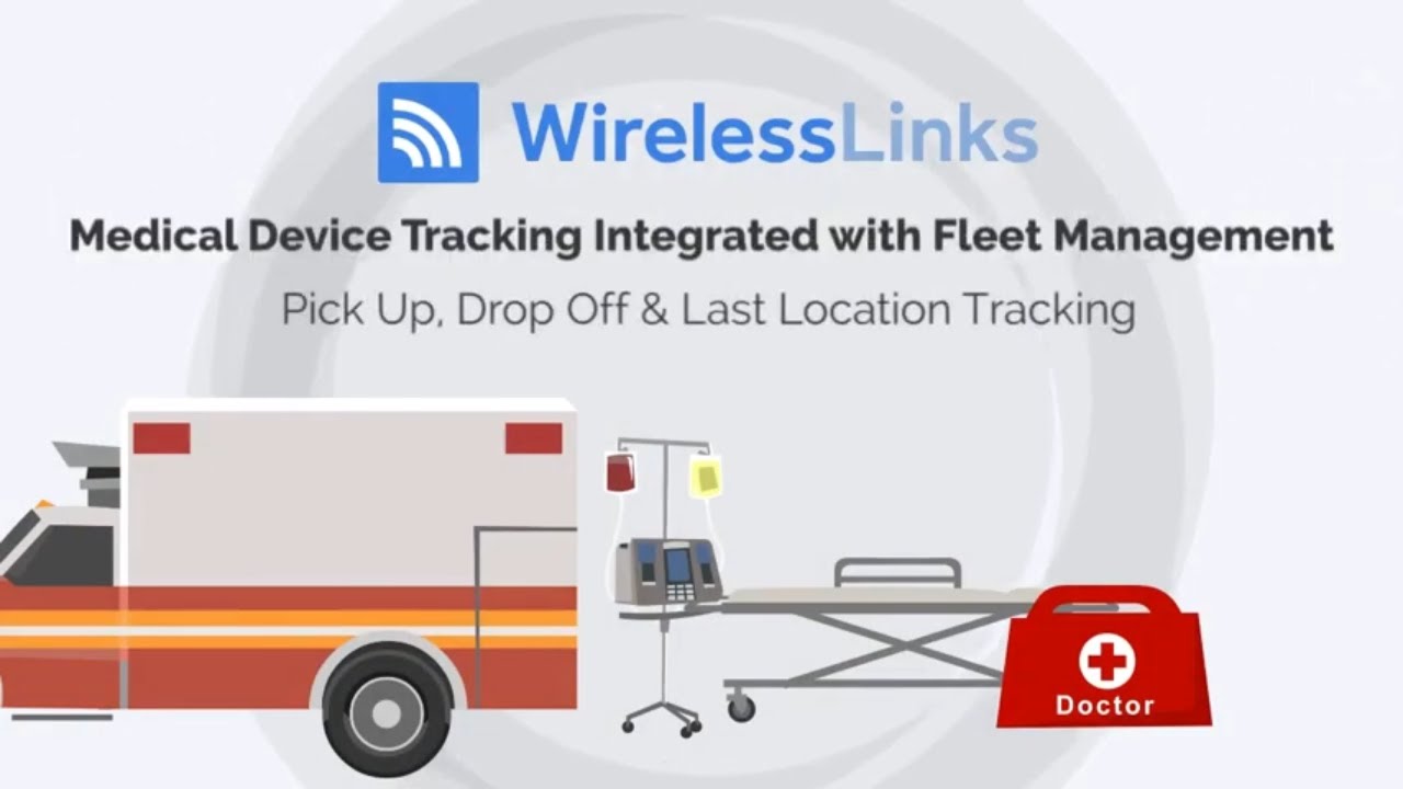 IOT Medical Equipment Device Tracking integrated with Fleet Management ...