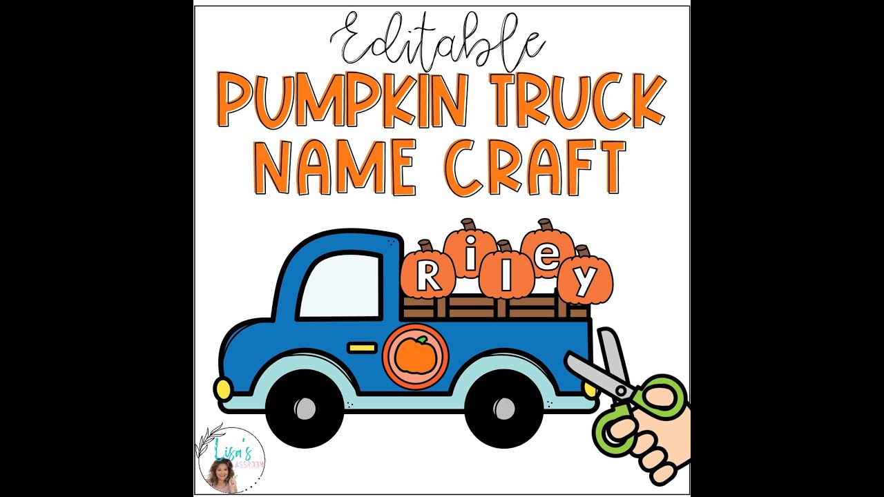 Pumpkin Truck Name Craft | Editable Fall Bulletin Board Activity | Pre ...