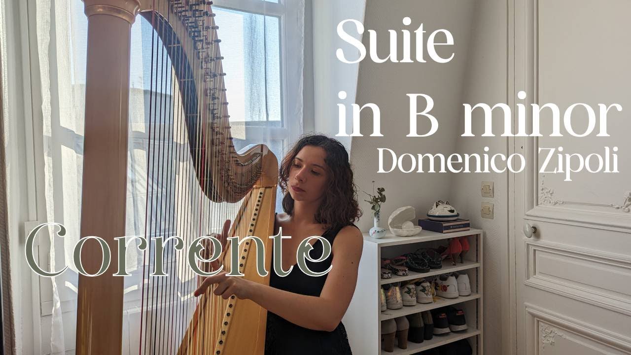Suite No. 1 in B Minor: Corrente - Domenico Zipoli (Harp) | Harpelys ...