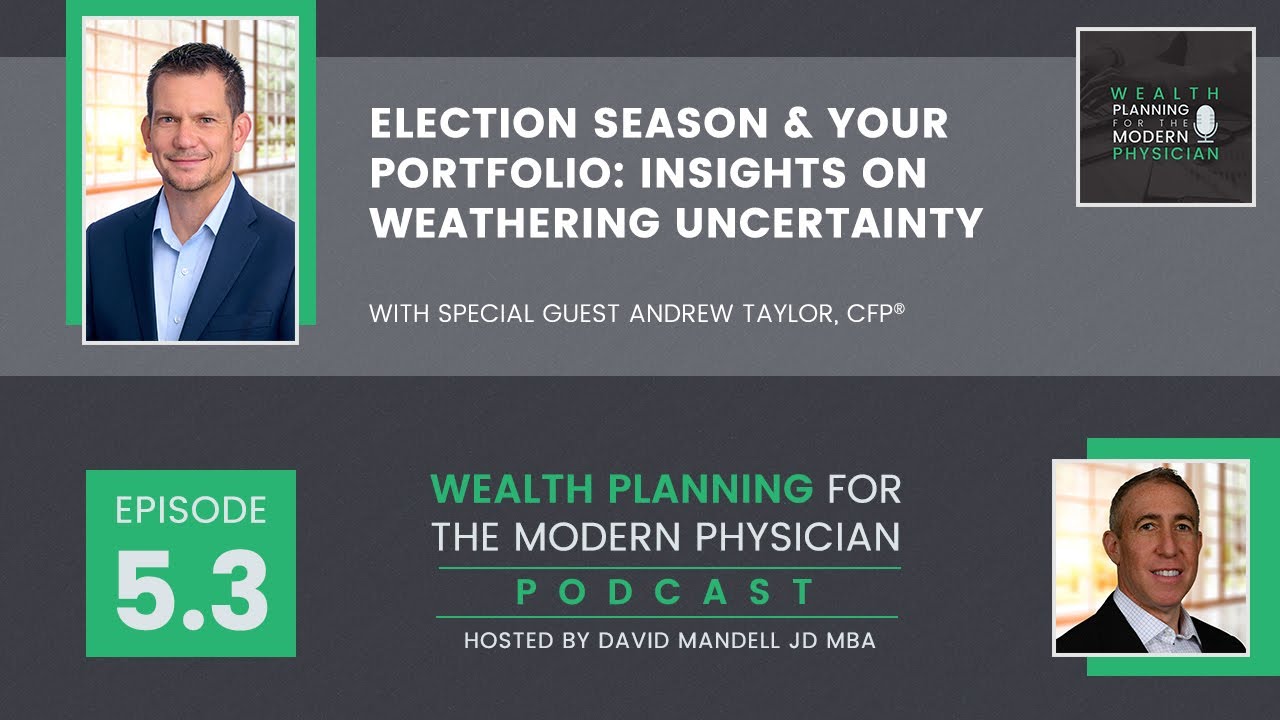 5.3 | Election Season & Your Portfolio: Insights on Weathering ...