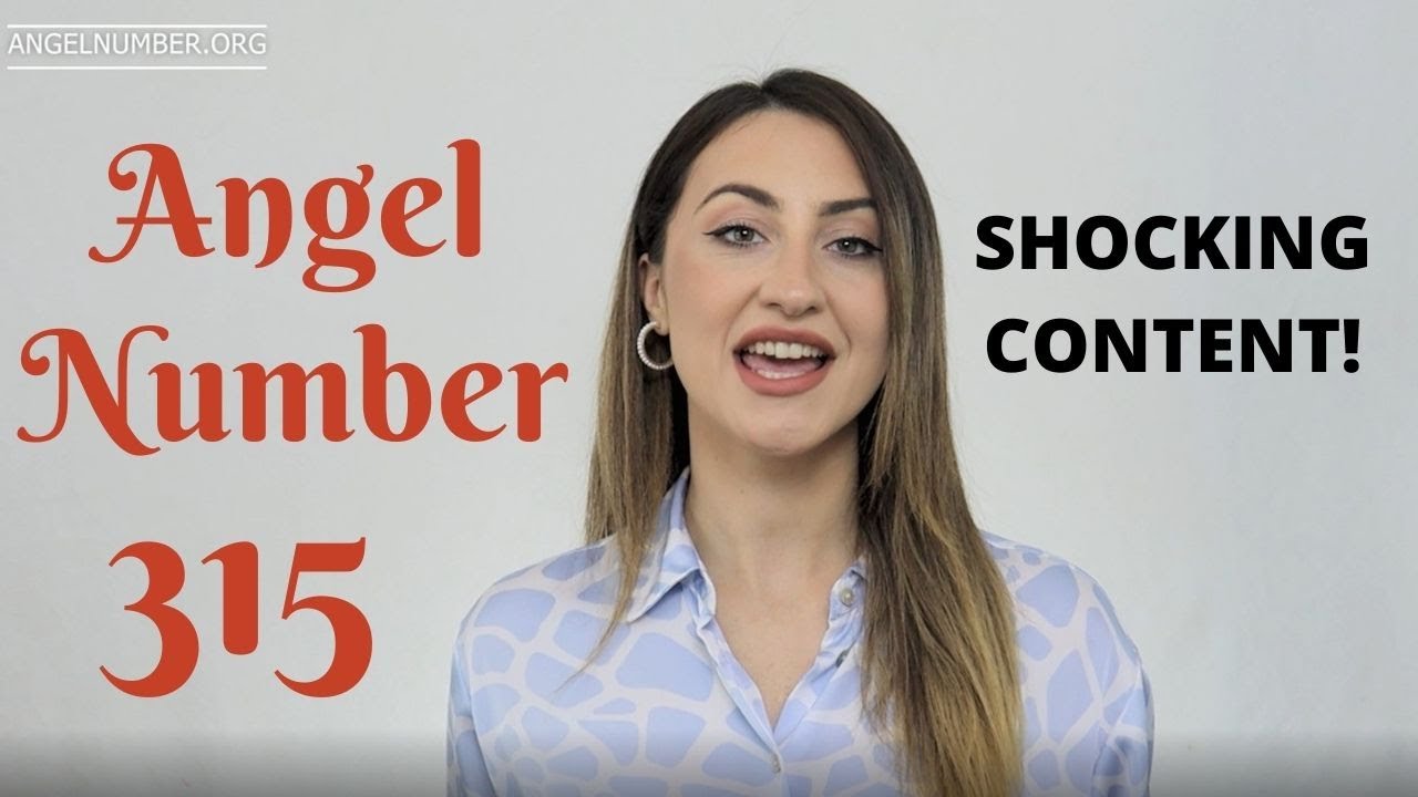 315 ANGEL NUMBER - Shocking Content! - YouTube