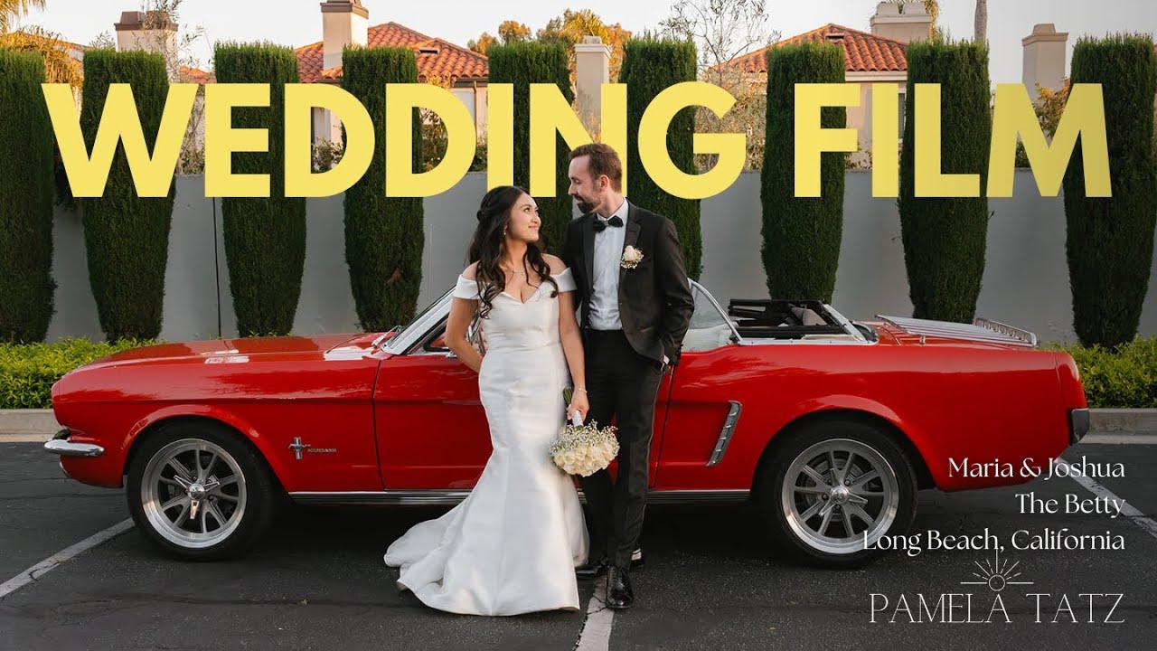Maria and Josh's Wedding Film | The Betty in Long Beach, California ...