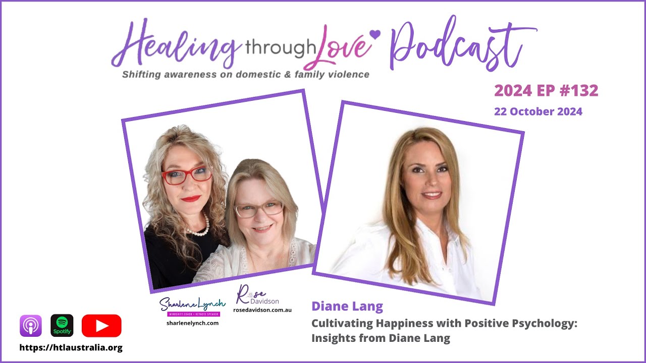 2024 EP132 Cultivating Happiness with Positive Psychology: Insights ...