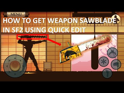 How to get Weapon Saw Blade in Shadow Fight 2 easily using Quick Edit ...