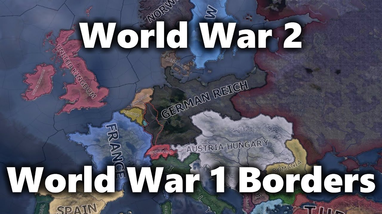 WW2 But With WW1 Borders | Hoi4 Timelapse - YouTube