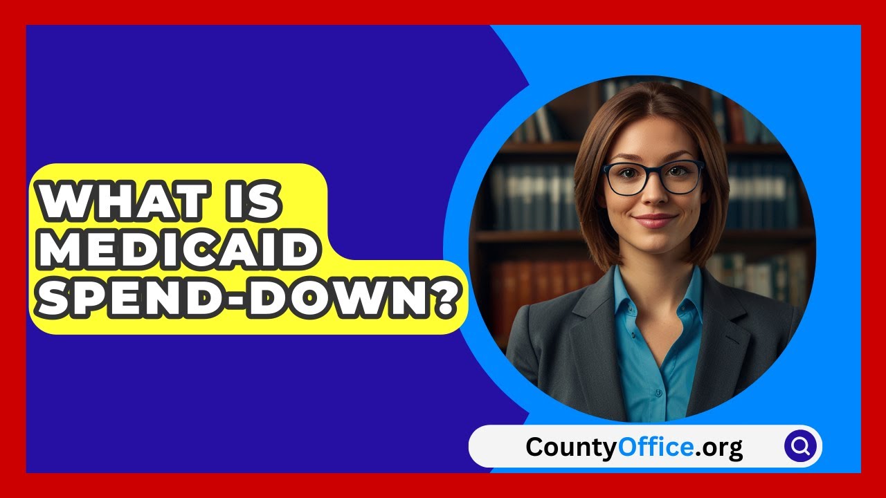 What Is Medicaid Spend-down? - CountyOffice.org - YouTube