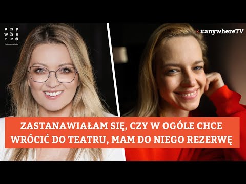 Zastanawiałam się, czy w ogóle chce wrócić do teatru, mam do niego rezerwę | Marta Nieradkiewicz