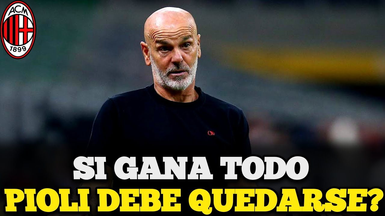 PIOLI DEBE QUEDARSE EN EL MILAN? | QUE PASARÍA SI GANA LA EUROPA LEAGUE ...