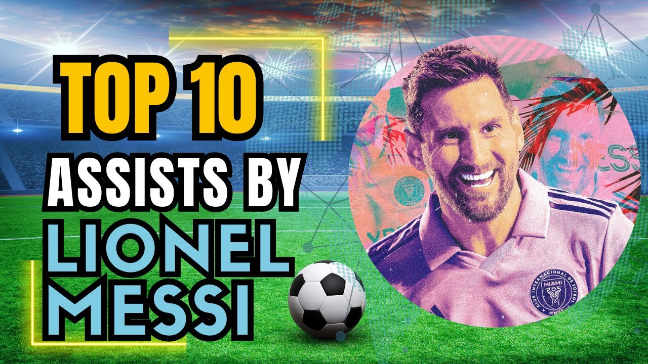 Top 10 assists by Lionel Messi - YouTube