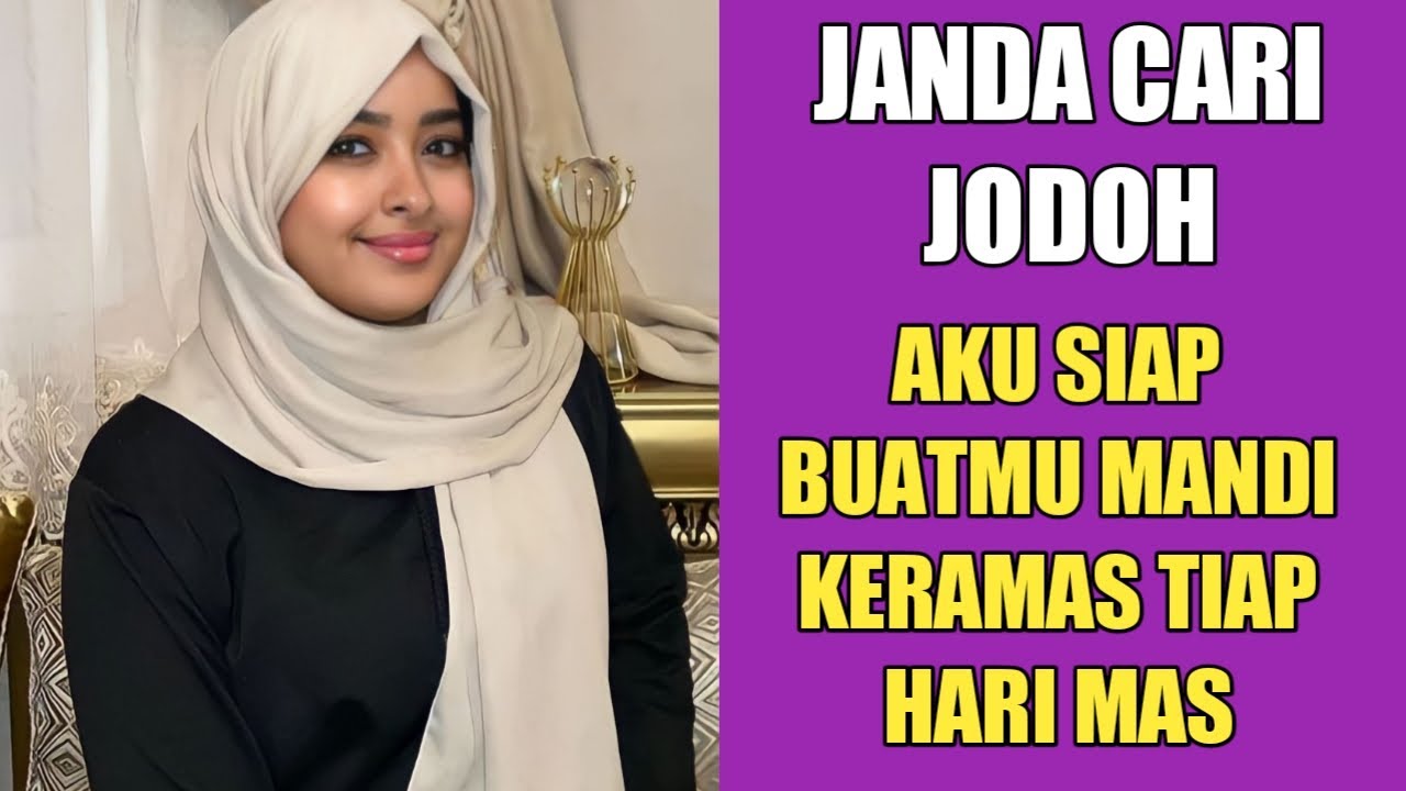 JANDA CARI JODOH ! AKU GAK BUTUH HARTAMU MAS YANG KUBUTUHKAN HANYA KESETIAANMU - JANDA KEMBANG ...