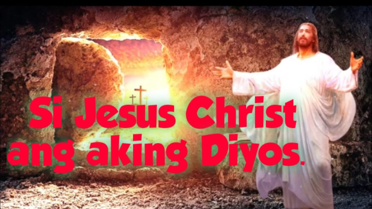 JESUS: Ang aking Diyos... - YouTube